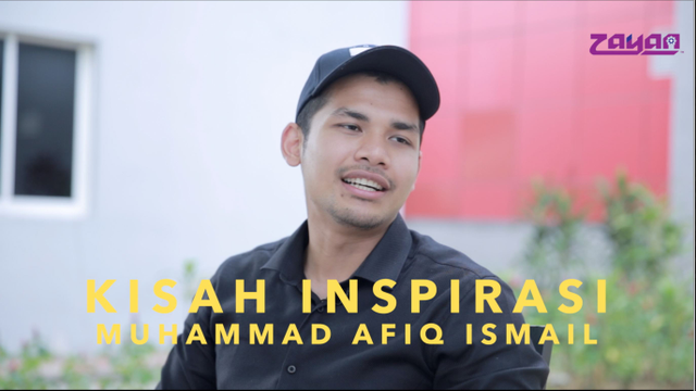 Kisah Inspirasi : Muhammad Afiq Ismail | ZAYAN