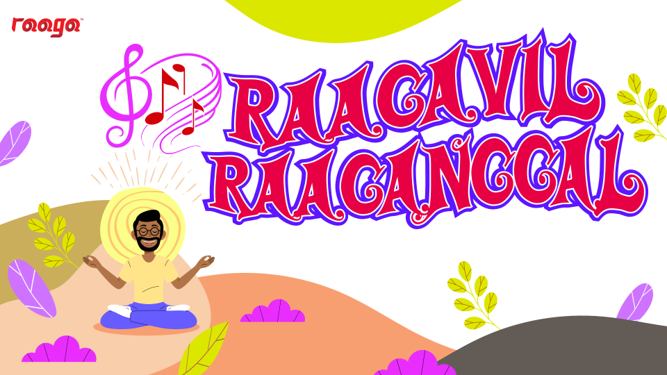 RAAGAvil Raaganggal | RAAGA