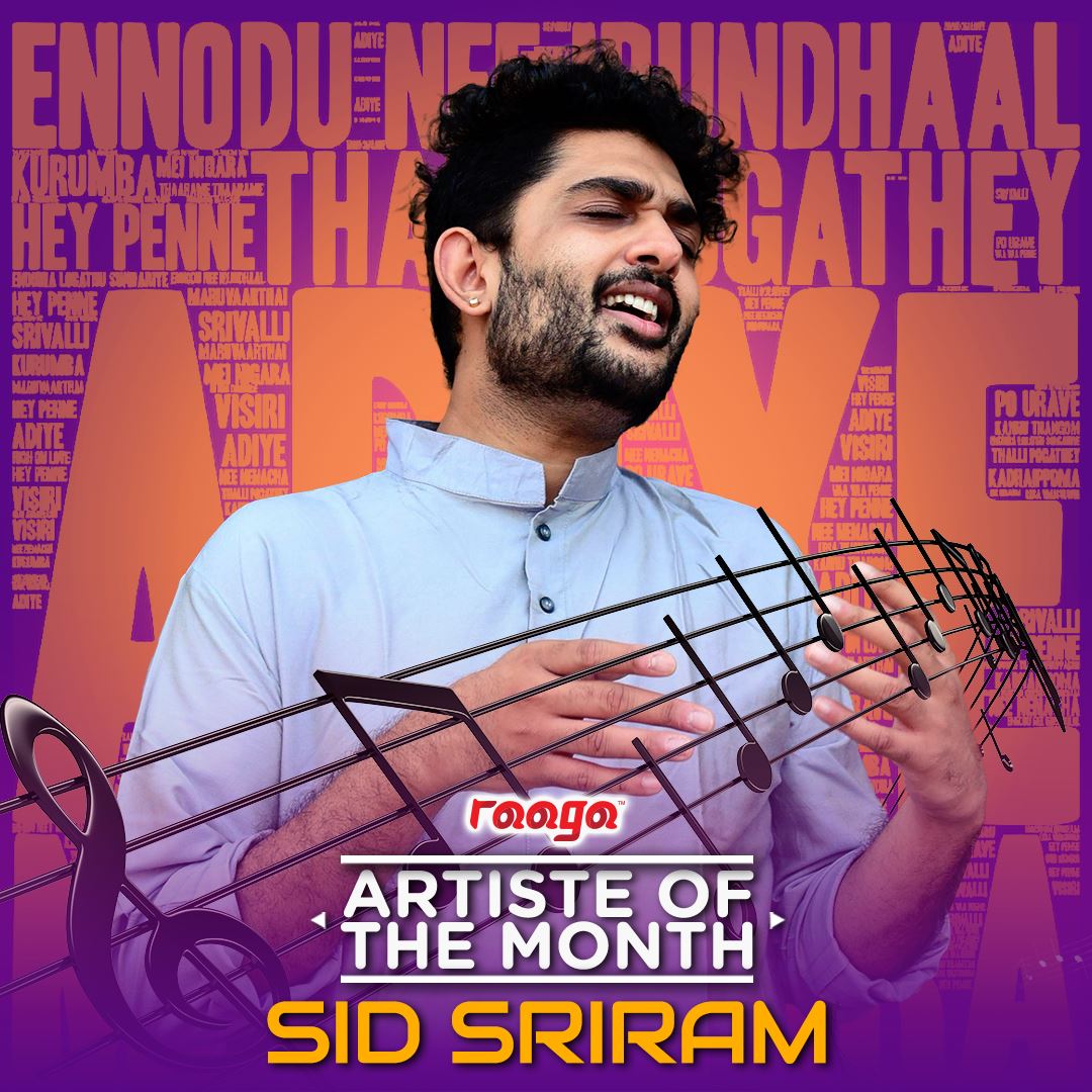Sid Sriram Is Our Artist Of The Month! | RAAGA